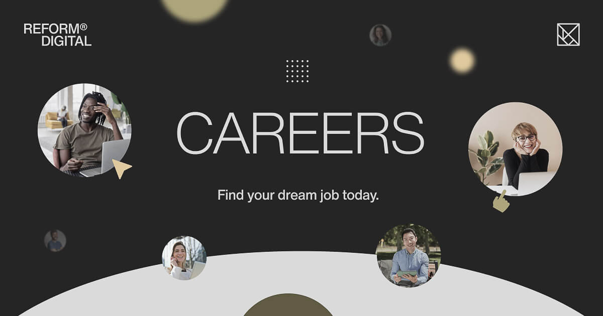 Careers at Reform Digital®